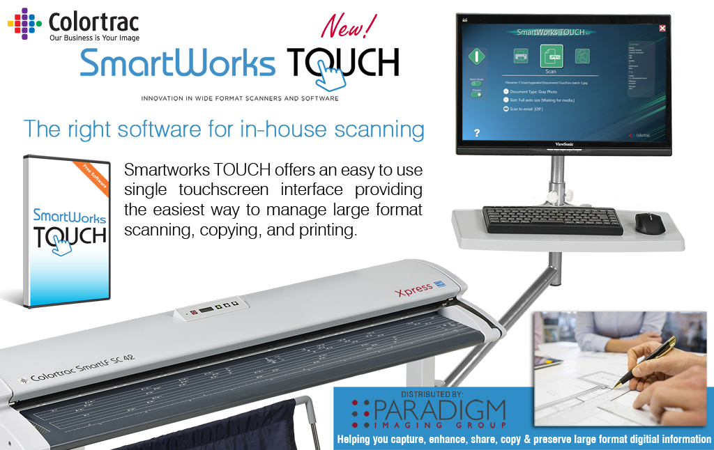 Paradigm Imaging Group Announces the New Colortrac SmartWorks TOUCH ...